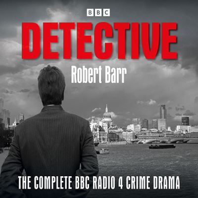 View Title: Detective [sound recording] : the complete BBC Radio 4 ...