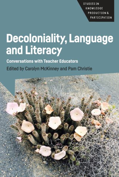 Title Detail: Decoloniality, Language and Literacy by Carolyn McKinney ...