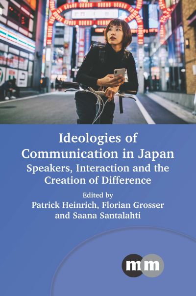 Title Detail: Ideologies of Communication in Japan by Patrick Heinrich