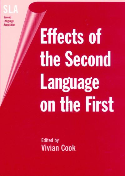 Title Detail: Effects of the Second Language on the First by Vivian Cook