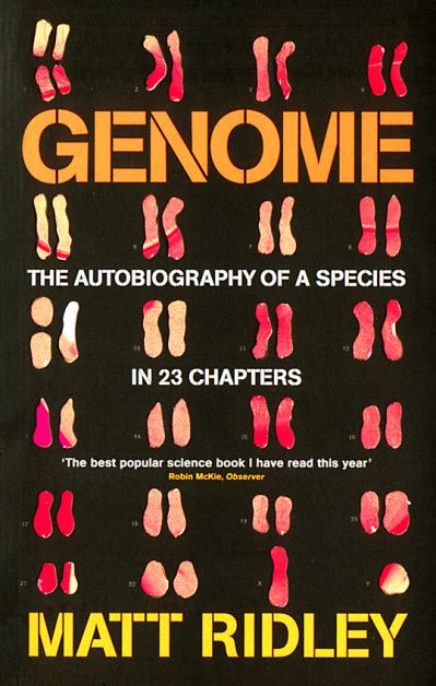 Genome: the autobiography of a species in 23 chapters by Matt Ridley ...