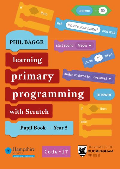 Teaching Primary Programming With Scratch. Year 5 Pupil Book by Phil ...