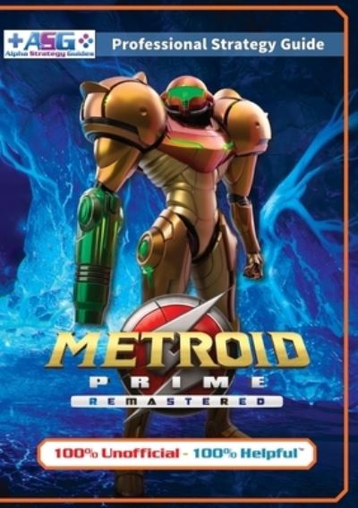 Metroid Prime Remastered Strategy Guide Book (Full Color) by Alpha ...