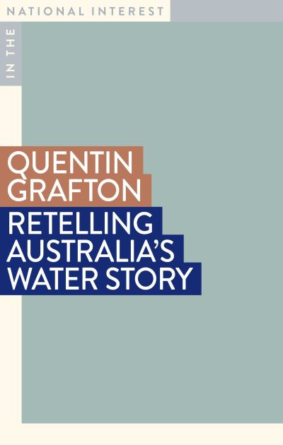 Retelling Australia's Water Story by Quentin Grafton (9781922979902 ...