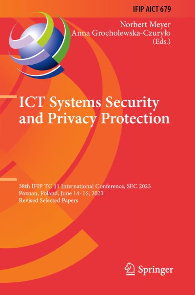 ICT Systems Security and Privacy Protection by Norbert Meyer, Anna ...