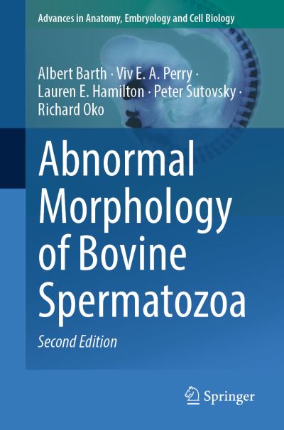 Abnormal Morphology of Bovine Spermatozoa by A D Barth, Viv E A Perry ...