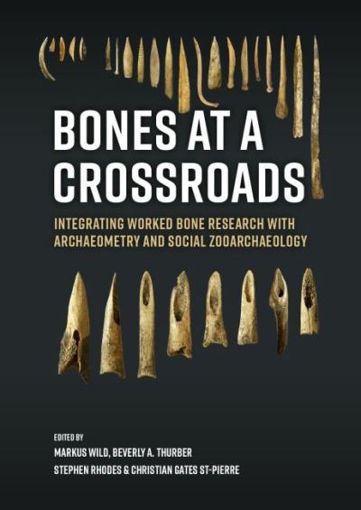 Bones at a Crossroads by International Council for Archaeozoology ...