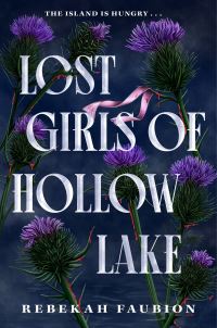 Lost Girls of Hollow Lake by Rebekah Faubion (9780593900437/Hardback ...