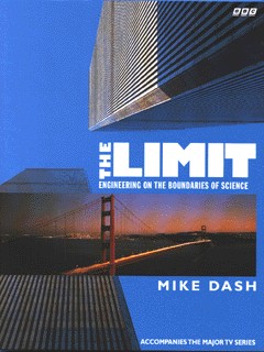 LIMIT, THE : ENGINEERING ON THE BOUNDARI by Dash, Mike (9780563371175 ...