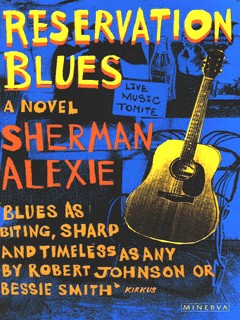 Reservation blues by Alexie, Sherman (9780749395131) | BrownsBfS