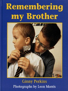 Remembering My Brother by Perkins, Ginny (9780713645415) | Browns Books