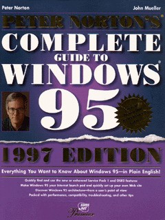 Peter Norton's Complete Guide To Windows 95, Second Edition, Premier ...