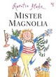 Mister Magnolia by Blake, Quentin (9780099400424) | Browns Books