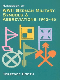 Handbook of WWII German military symbols and abbreviations, 1943-45