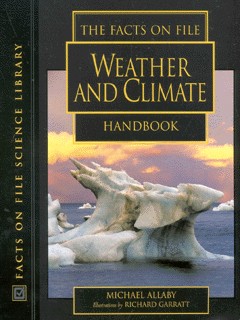 The Facts on File Weather and Climate Handbook by Allaby, Michael ...