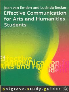 Effective Communication for Arts and Humanities Students by Becker ...