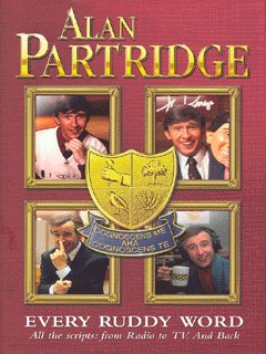 Alan Partridge : every ruddy word by Coogan, Steve (9780718146788 ...