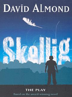 Skellig The Play by Almond, David (9780340854334) | Browns Books