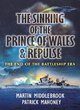 Sinking of the Prince of Wales & Repulse: The End of the Battleship Era ...