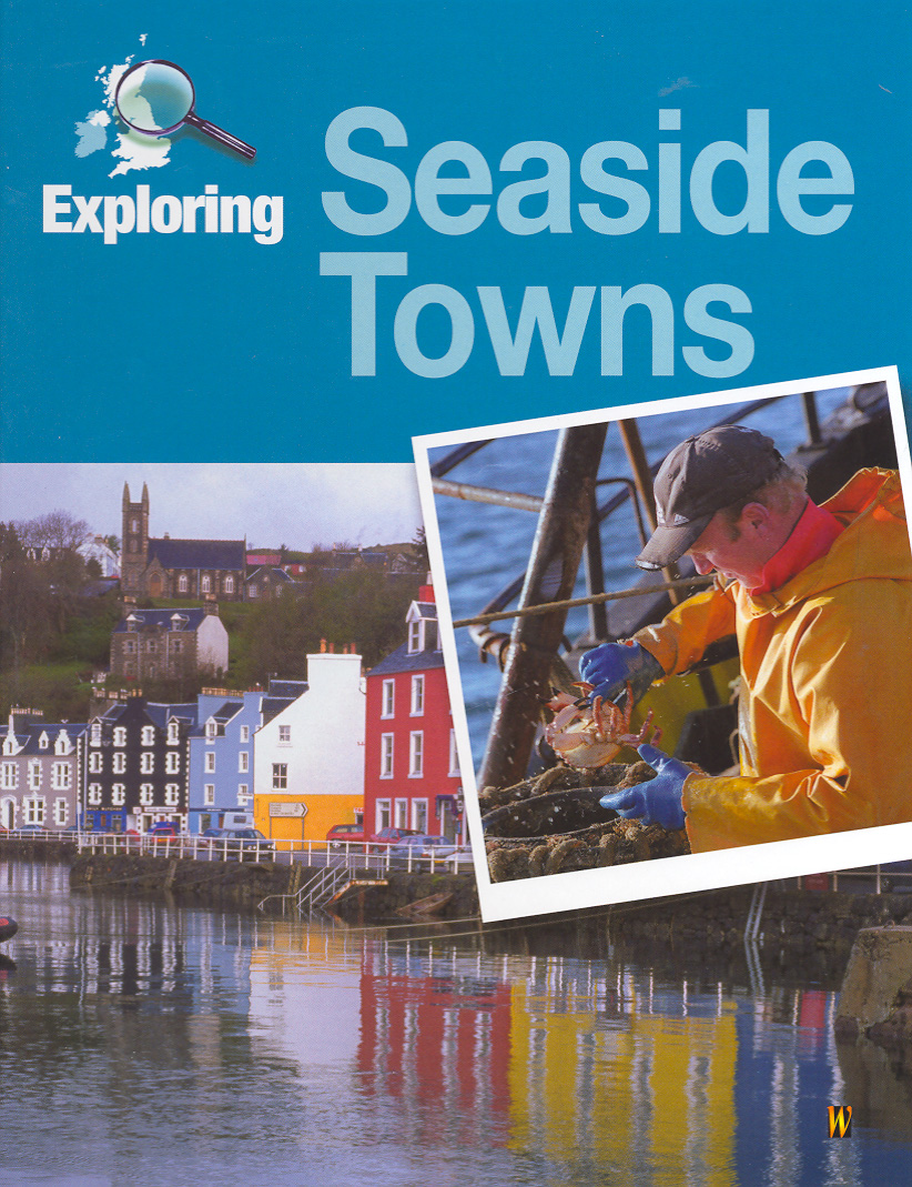 Exploring: Seaside Towns by Orchard, Katie (9780750246101) | Browns Books