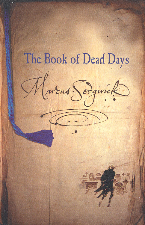 The Book of Dead Days by Sedgwick, Marcus (9781842552674) | Browns Books