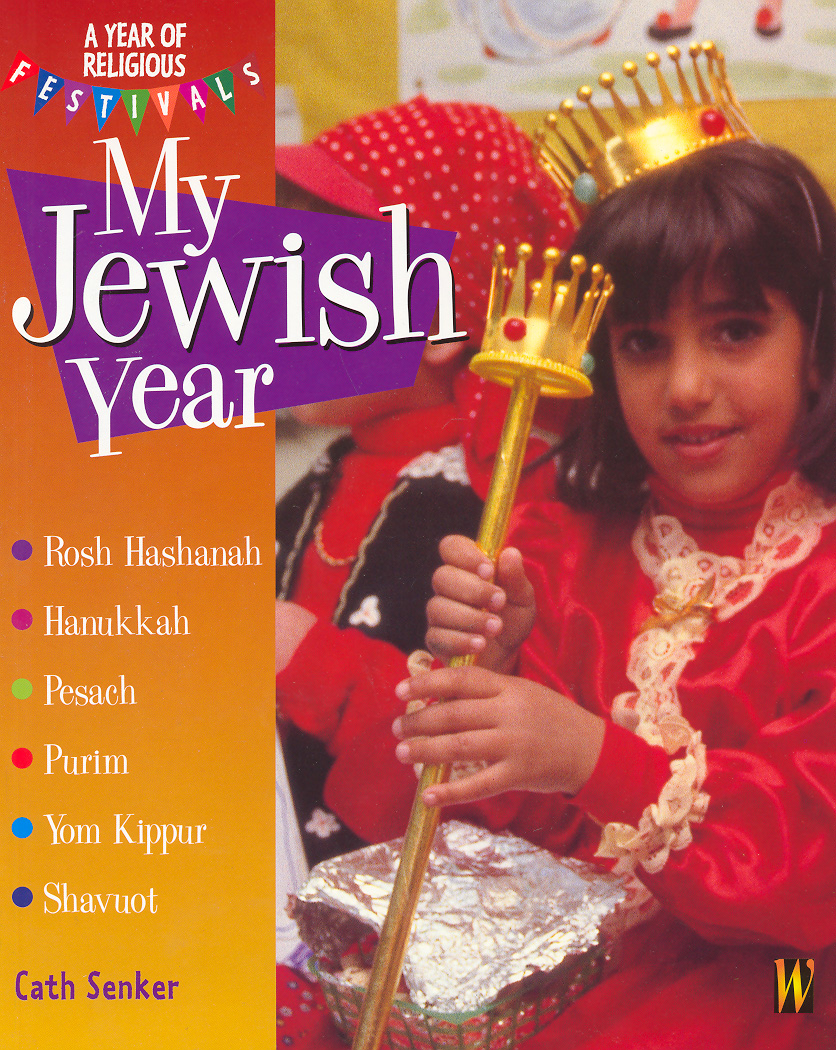 A Year of Religious Festivals: My Jewish Year by Senker, Cath ...