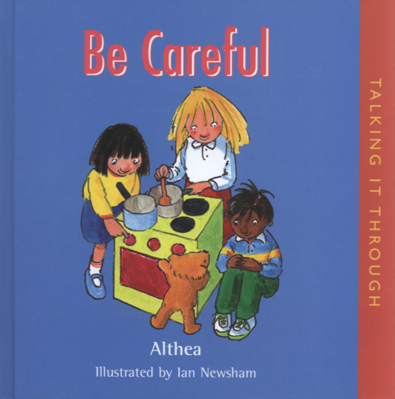 Be careful ([New] ed.)