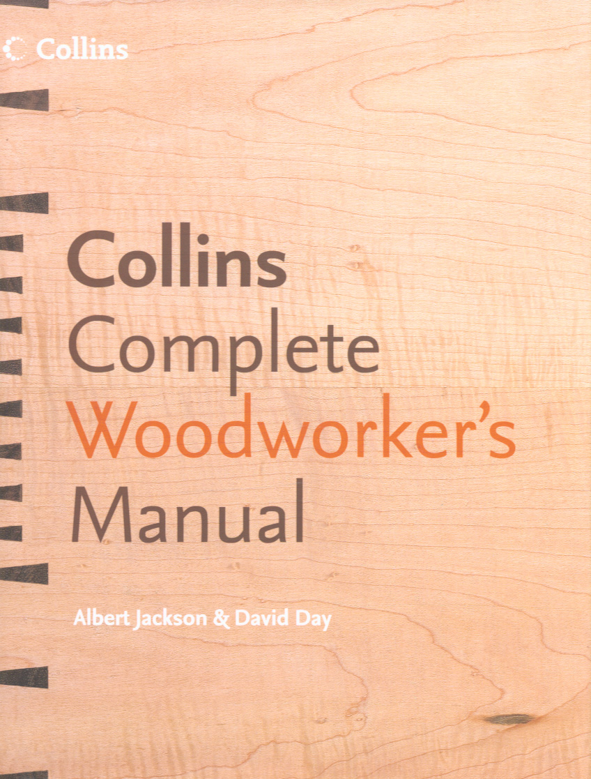 Collins Complete Woodworker’s Manual (Rev. ed)