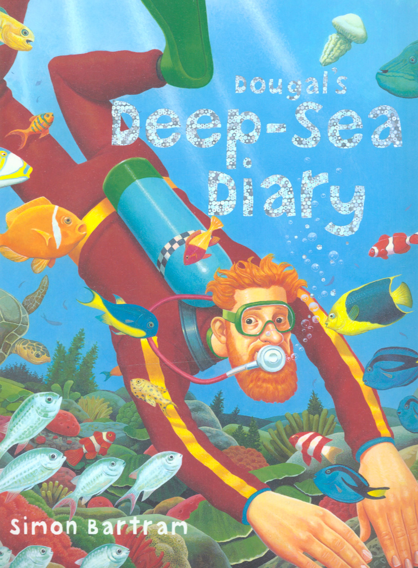 Dougal's Deep-sea Diary by Bartram, Simon (9781840115093) | Browns Books