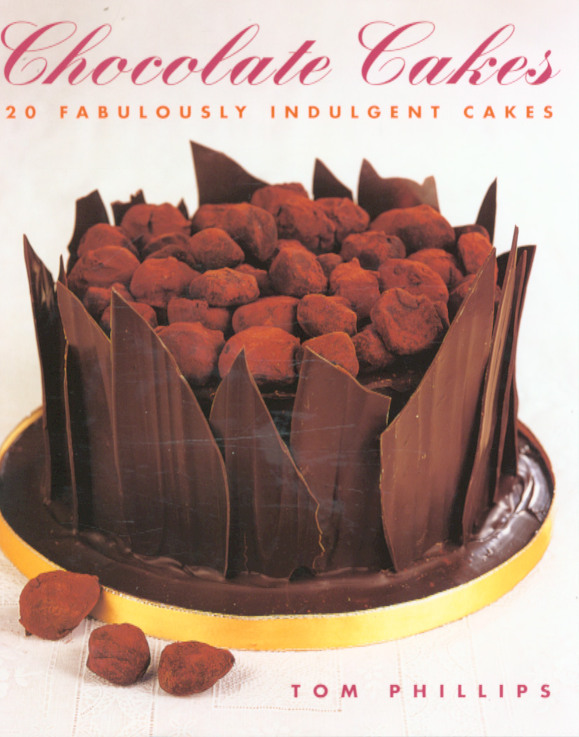 Chocolate Cakes by Phillips, Tom (9781843309789) | Browns Books