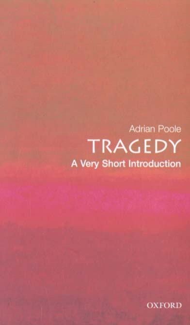 Tragedy by Poole, Adrian (Professor of English Literature, University ...