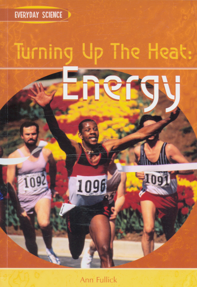 Turning Up the Heat by Fullick, Ann (9780431167510) | Browns Books