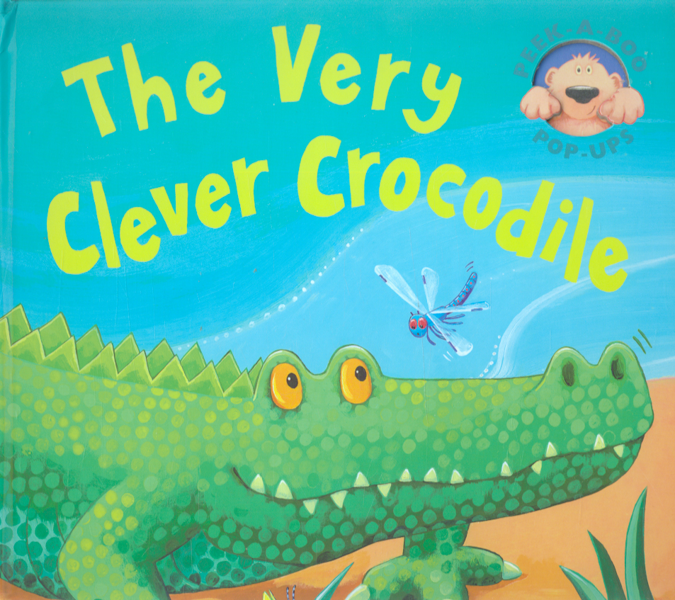 The very clever crocodile by Tickle, Jack (9781845063023) | BrownsBfS