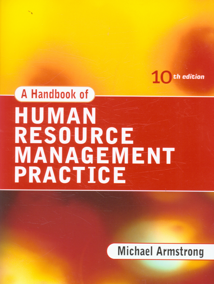 A handbook of human resource management practice (10th ed)