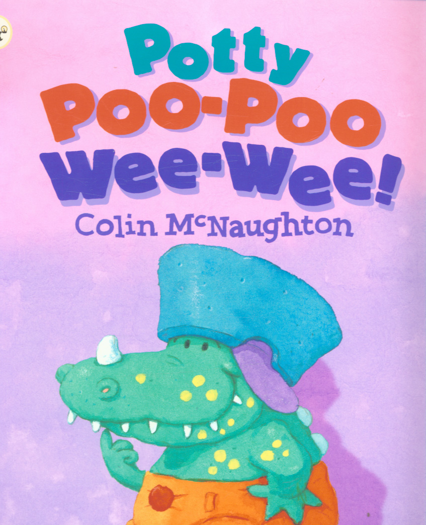 Potty Poo-Poo Wee Wee! by McNaughton, Colin (9781406301311) | Browns Books