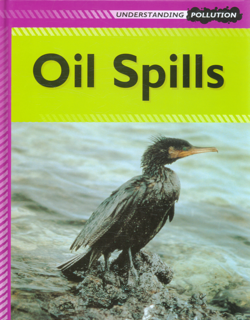 Understanding Pollution: Oil Spills