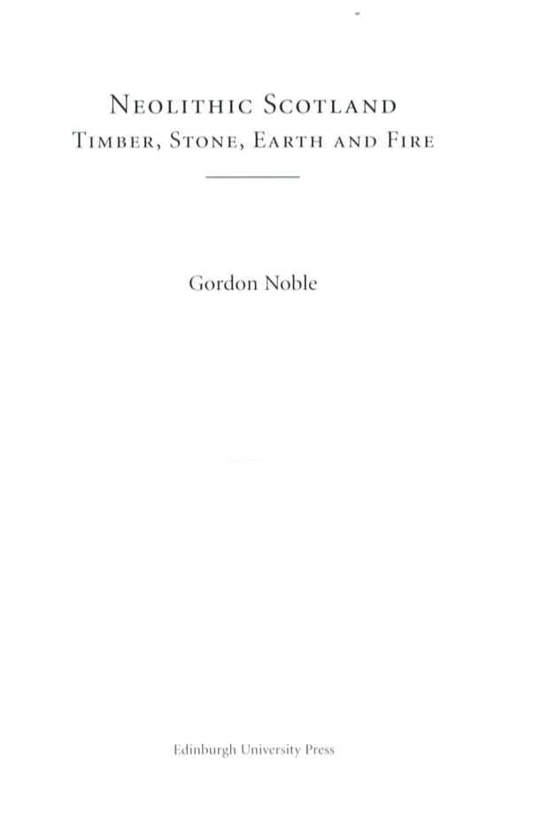 Neolithic Scotland by Noble, Gordon (British Academy Postdoctoral ...