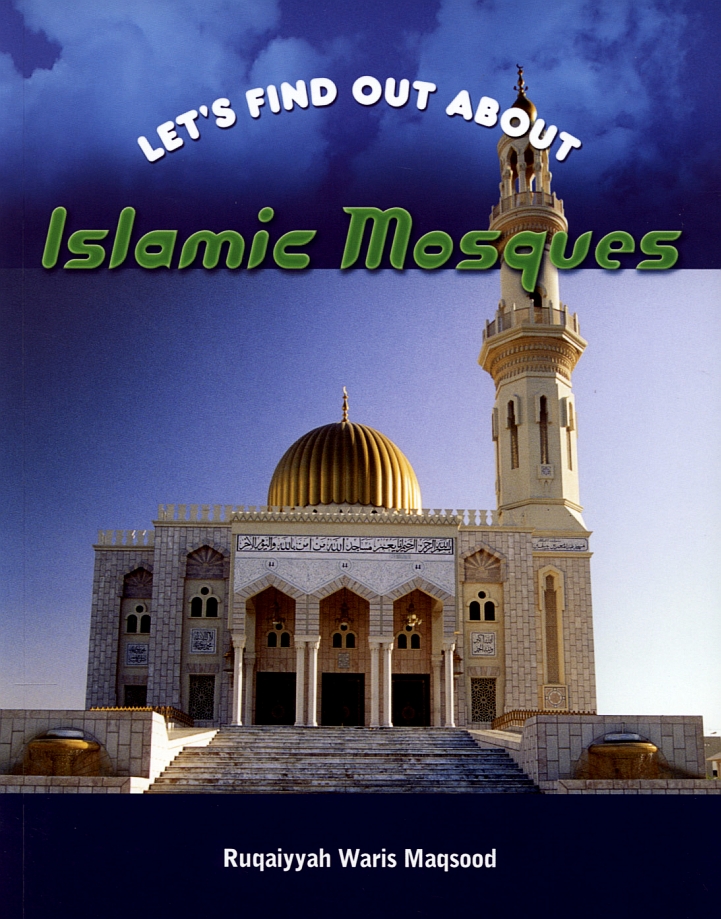 Islamic Mosques by Maqsood, Ruqaiyyah Waris (9781844211777) | Browns Books