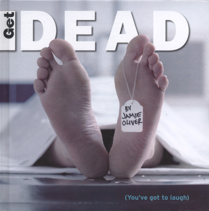 Get Dead - You've Got to Laugh by Oliver, Jamie (9781905548262 ...