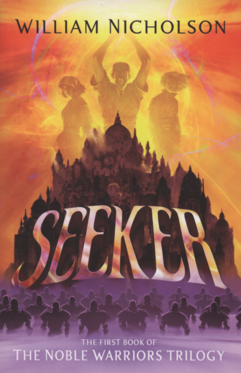 Seeker by Nicholson, William (9781405234023) | Browns Books