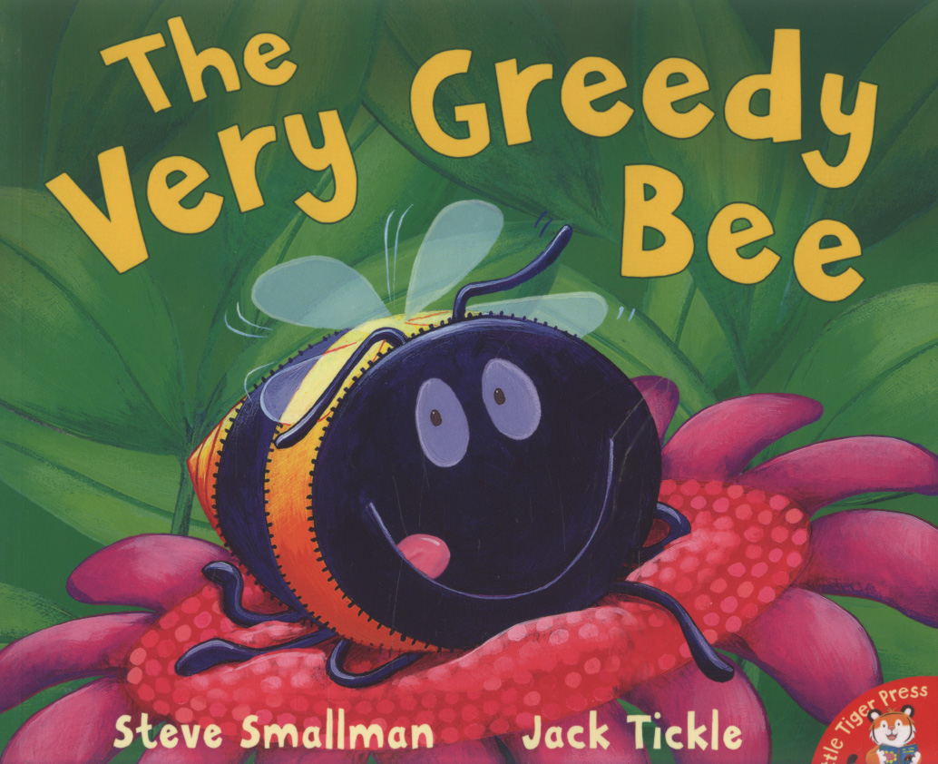 The Very Greedy Bee by Smallman, Steve (9781845064495) | Browns Books