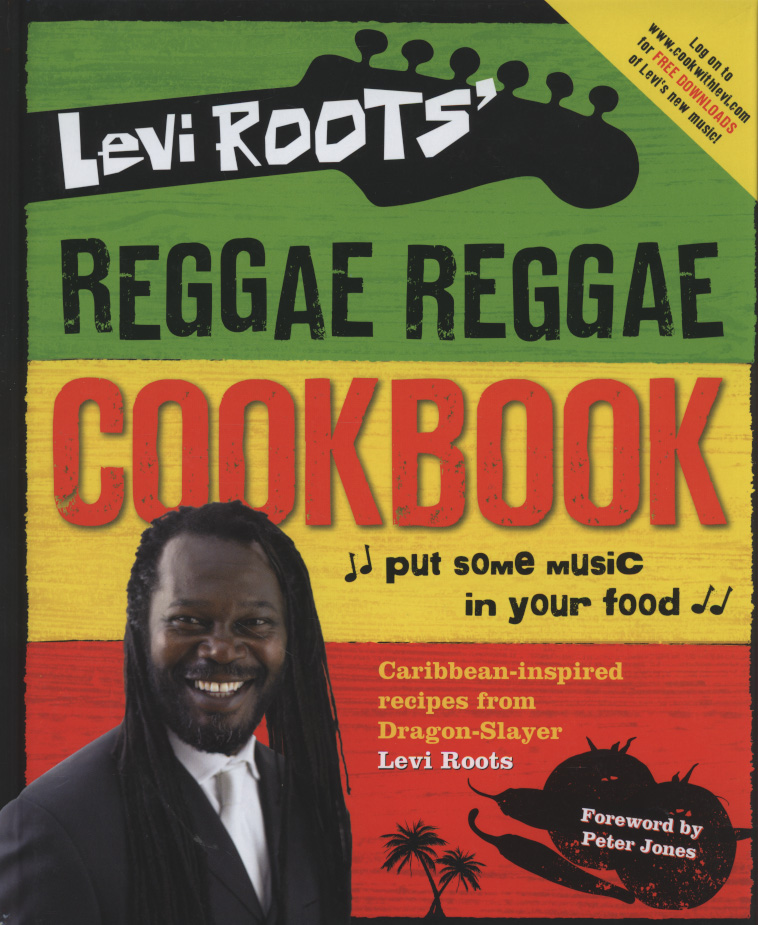 Levi Roots' Reggae Reggae Cookbook by Roots, Levi (9780007275960 ...