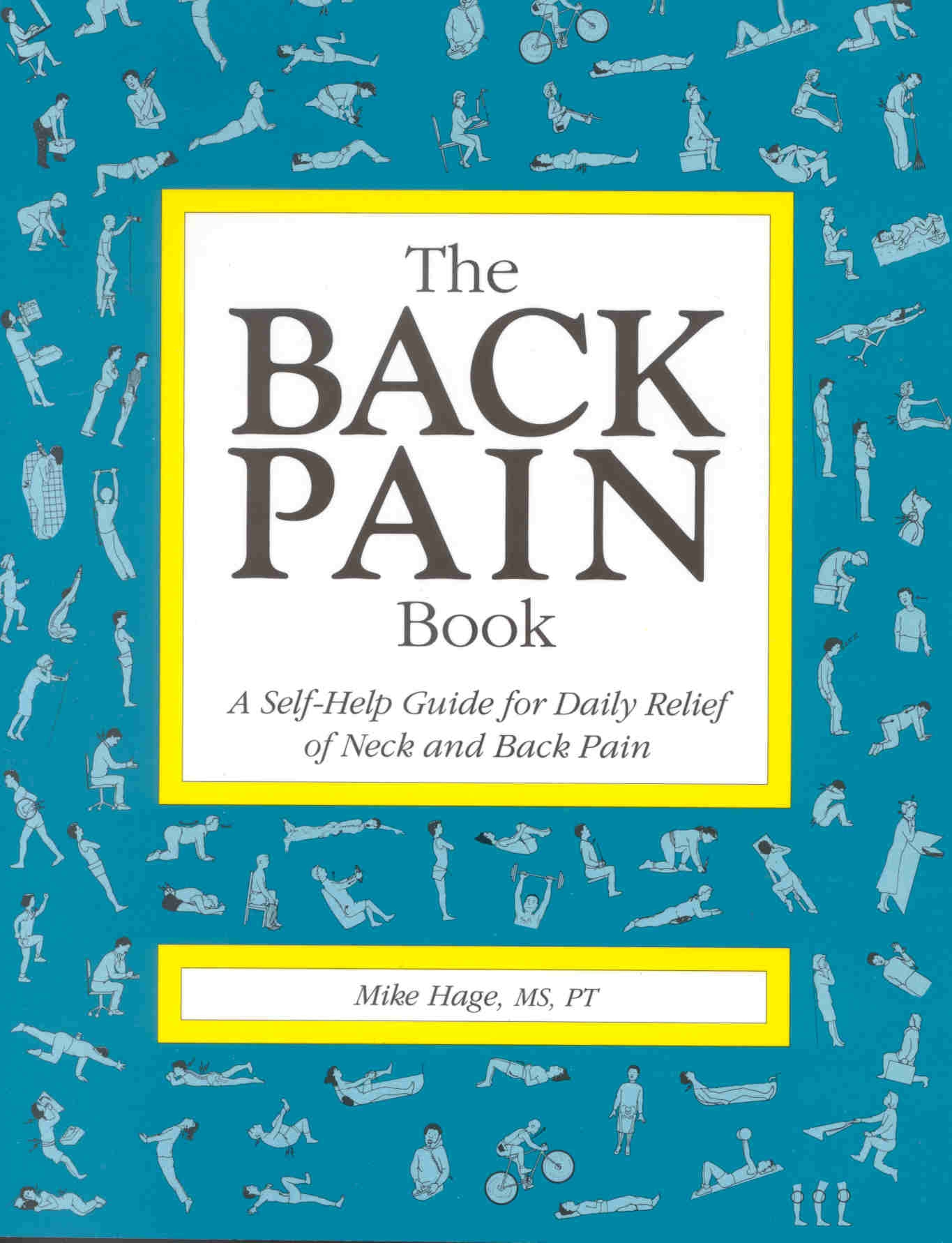 The back pain book : a self-help guide for daily relief of neck & back ...
