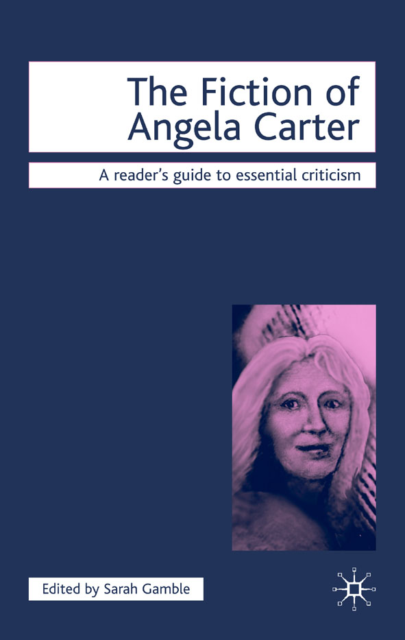 The Fiction of Angela Carter by Gamble, S. (9781840462678) | Browns Books