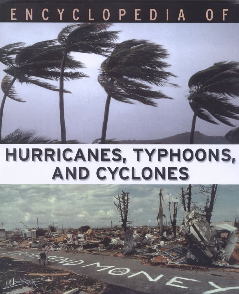 Encyclopedia of Hurricanes, Typhoons and Cyclones by Longshore, David ...