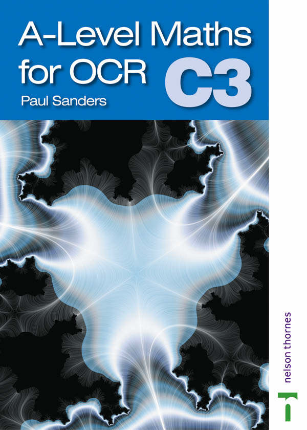 A Level Maths for OCR C3 by Sanders, Paul (9780748794577) | Browns Books