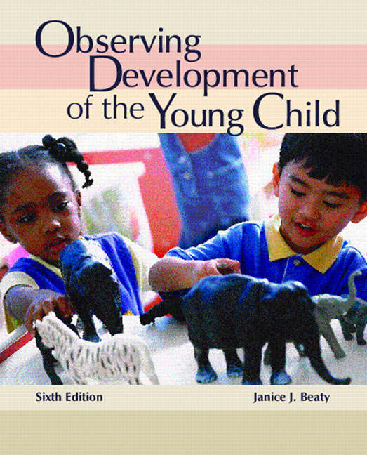 Observing development of the young child by Beaty, Janice J ...