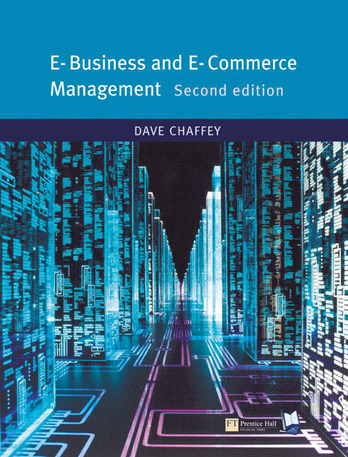 E-business and E-commerce Management by Chaffey, Dave (9780273683780 ...