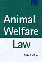 Animal Welfare Law in Britain : Regulation and Responsibility