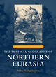 The Physical Geography of Northern Eurasia by Shahgedanova, Maria ...